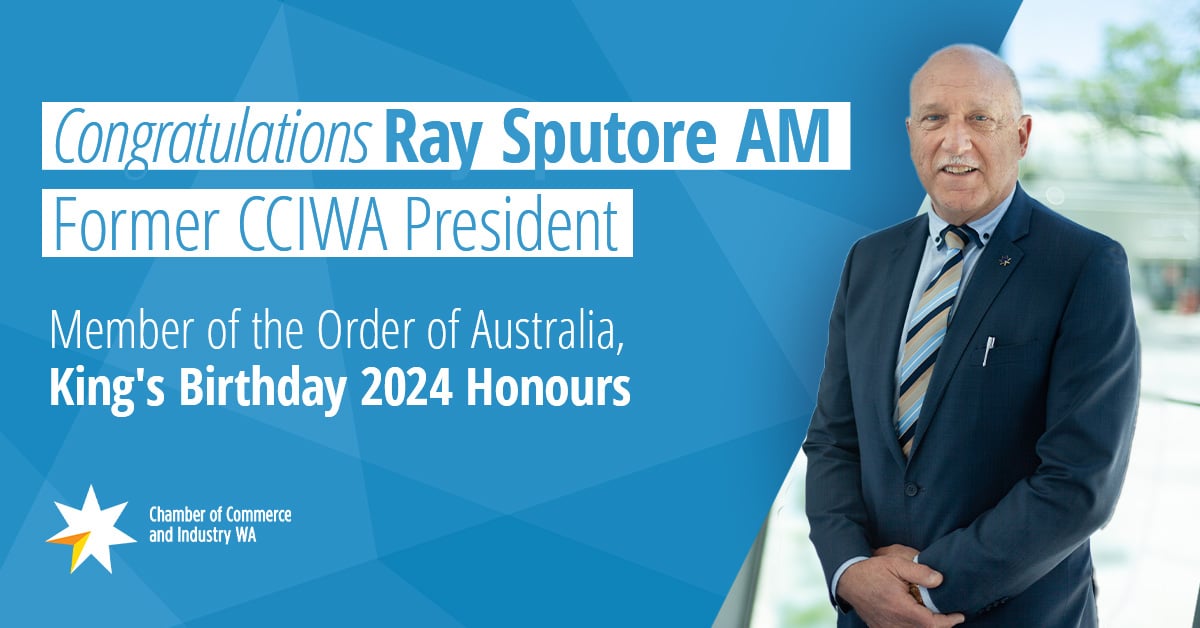 Former CCIWA president Ray Sputore awarded AM — CCIWA